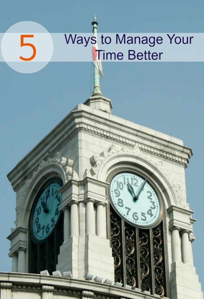 5 Ways to Manage Your Time Better