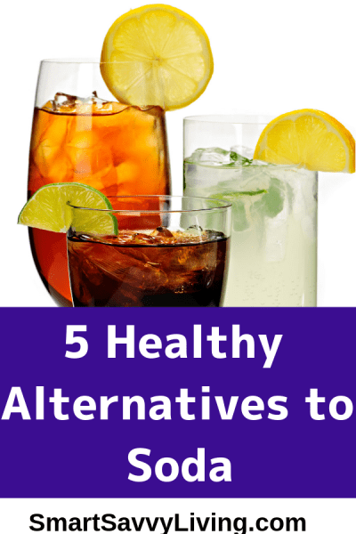 5 Healthy Alternatives to Soda